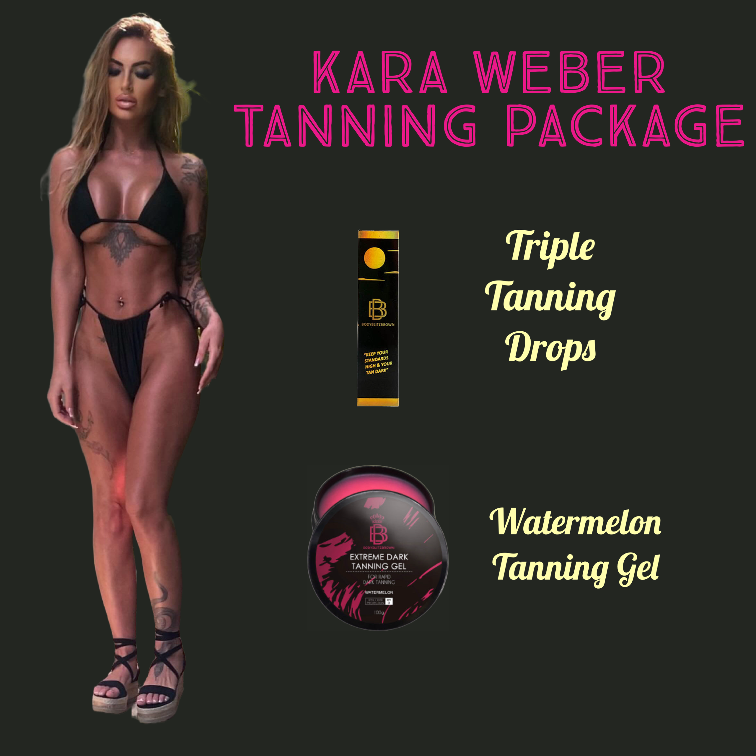 The Kara Weber Tanning Package – BodyBlitzBrown